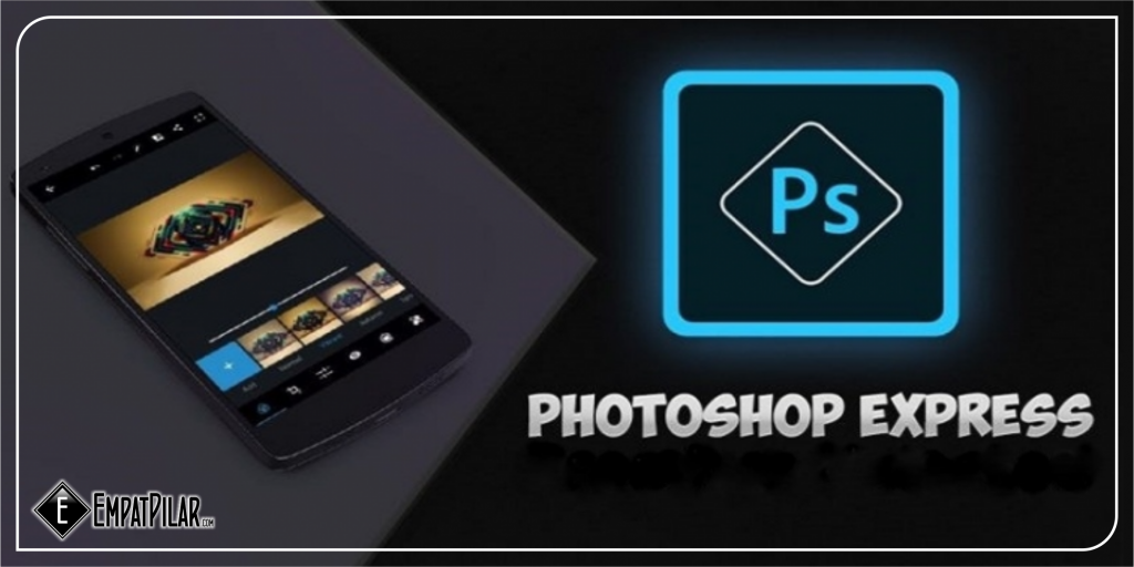 Aplikasi Edit Foto Android Terbaik 2021 | Empat Pilar